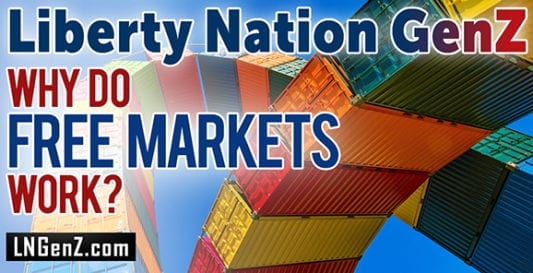 Why Do Free Markets Work? | LN GenZ